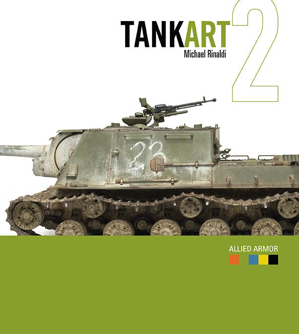Rinaldi TankArt 2: Allied Armor 2nd Edition | P-Rex Hobby | 9780988336322